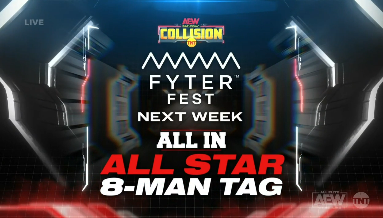 All star eight-man tag match advertised for AEW Collision Fyter Fest ... All star eight-man tag match advertised for AEW Collision Fyter Fest ...
