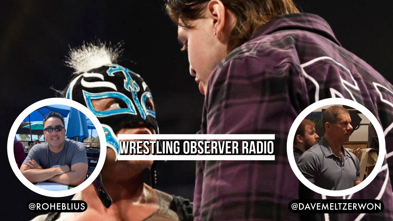 Wrestling Observer Radio: AEW & WBD, Rey & Dom sign new deals, Raw ... Wrestling Observer Radio: AEW & WBD, Rey & Dom sign new deals, Raw ...