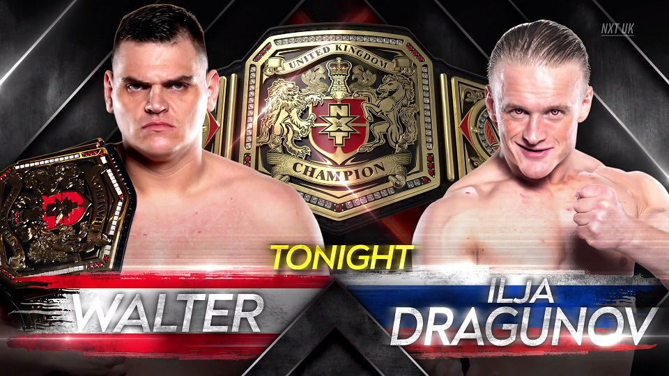 Nxt Uk Results Walter Vs Ilja Dragunov Title Match